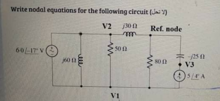 Solved Write nodal equations for the following circuit (نحل) | Chegg.com