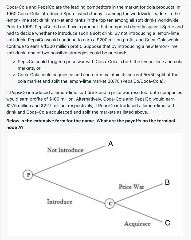 Solved Coca-Cola and PepsiCo are the leading competitors in | Chegg.com