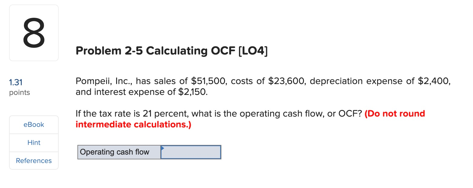 Solved Problem 2-5 Calculating OCF [LO4] Pompeii, Ic., has | Chegg.com
