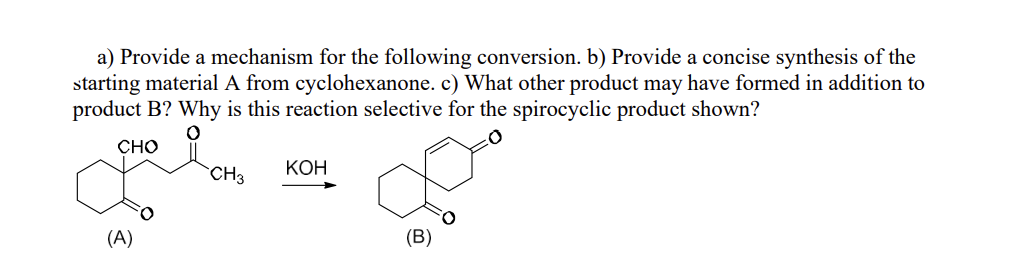 a) ﻿Provide a mechanism for the following conversion. | Chegg.com