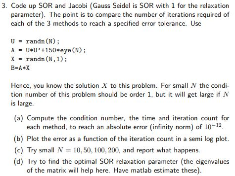 3. Code up SOR and Jacobi (Gauss Seidel is SOR with 1 | Chegg.com