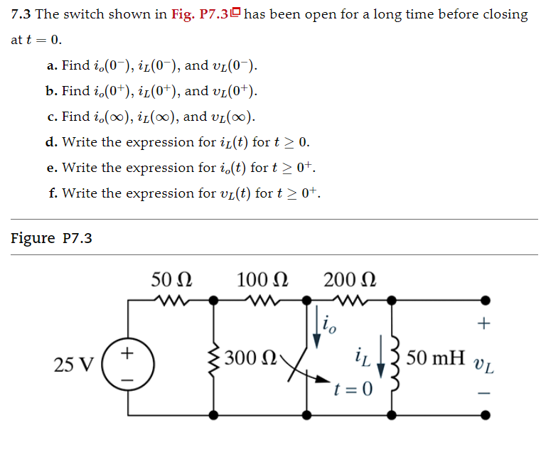 Solved 7.3 The switch shown in Fig. P7.3 has been open for | Chegg.com
