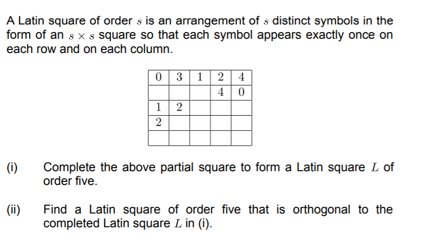 Solved A Latin square of order s is an arrangement of s | Chegg.com