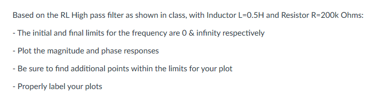 Solved Based on the RL High pass filter as shown in class, | Chegg.com