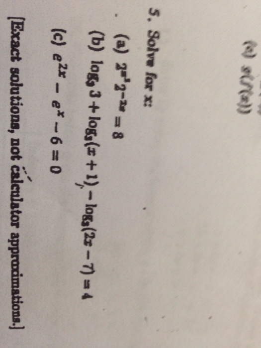 Solved e) 5. Solve for x: (a) 22-28 (c) e2*- e 60 [Exact | Chegg.com