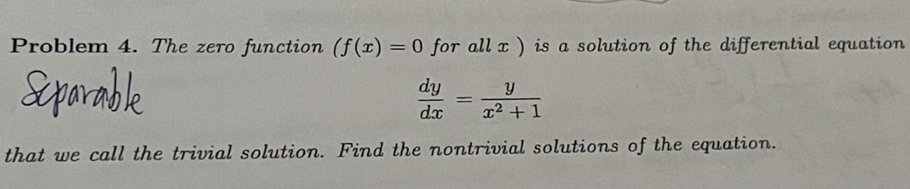 Solved Problem 4 The Zero Function F X 0 For All X Is A