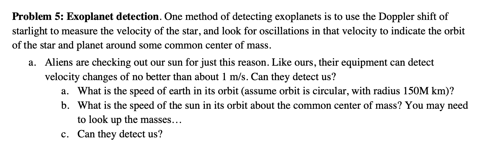 Solved Problem 5: Exoplanet detection. One method of | Chegg.com
