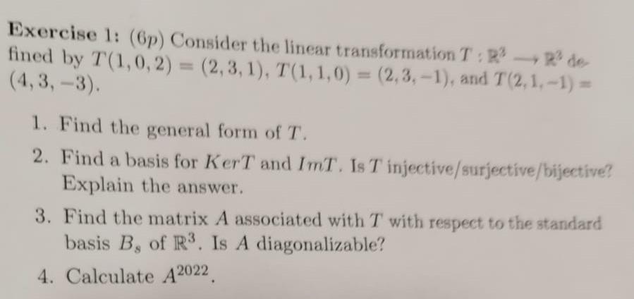 Solved Exercise 1: (6p) Consider the linear transformation | Chegg.com