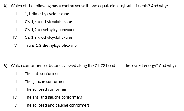 Solved A) Which of the following has a conformer with two | Chegg.com