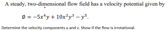 Solved A steady, two-dimensional flow field has a velocity | Chegg.com