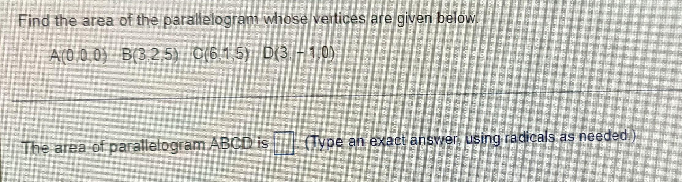 Solved Find the area of the parallelogram whose vertices are | Chegg.com