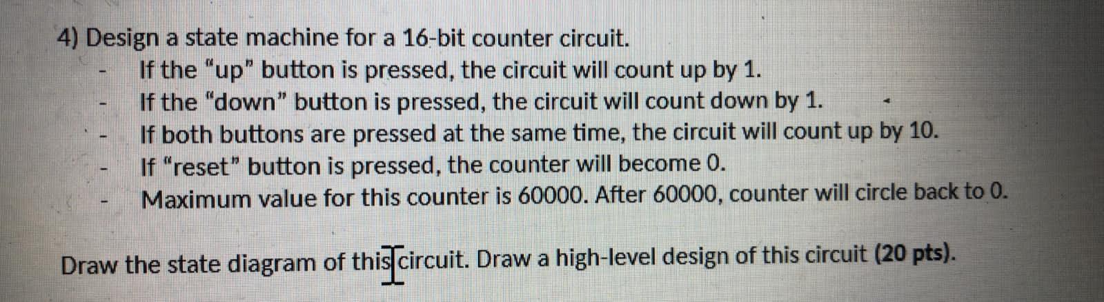 4) Design a state machine for a 16-bit counter | Chegg.com