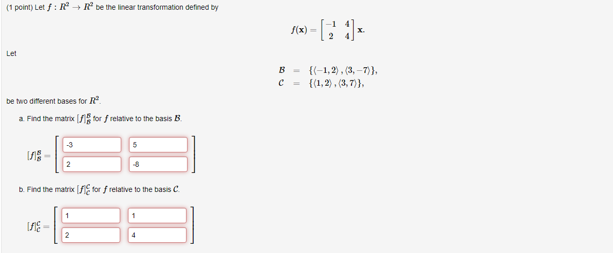 Solved (1 ﻿point) ﻿Let f:R2→R2 ﻿be the linear transformation | Chegg.com