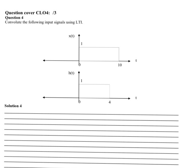 Solved Question cover CLO4: 13 Question 4 Convolute the | Chegg.com