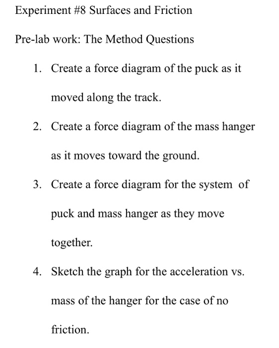 Solved Experiment #8 Surfaces and Friction Pre-lab work: The | Chegg.com