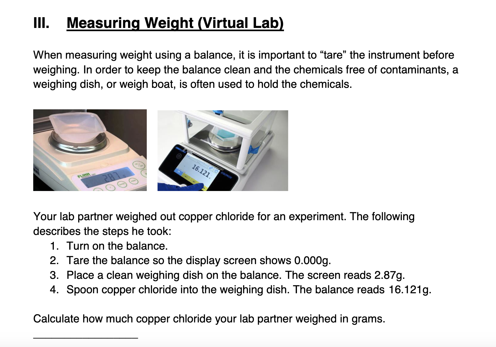 Solved When measuring weight using a balance, it is | Chegg.com