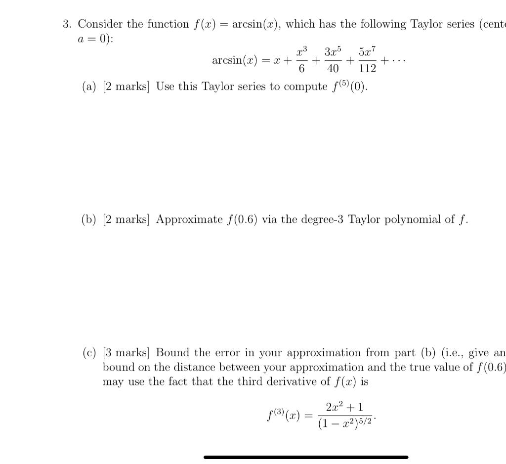 Solved a = 3. Consider the function f(x) = arcsin(x), which | Chegg.com
