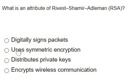 Solved What is an attribute of Rivest-Shamir-Adleman (RSA)? | Chegg.com
