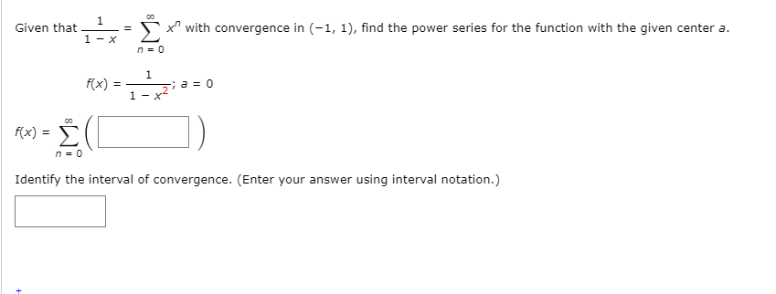 Solved Given that 1 1 − x = ∞ n = | Chegg.com