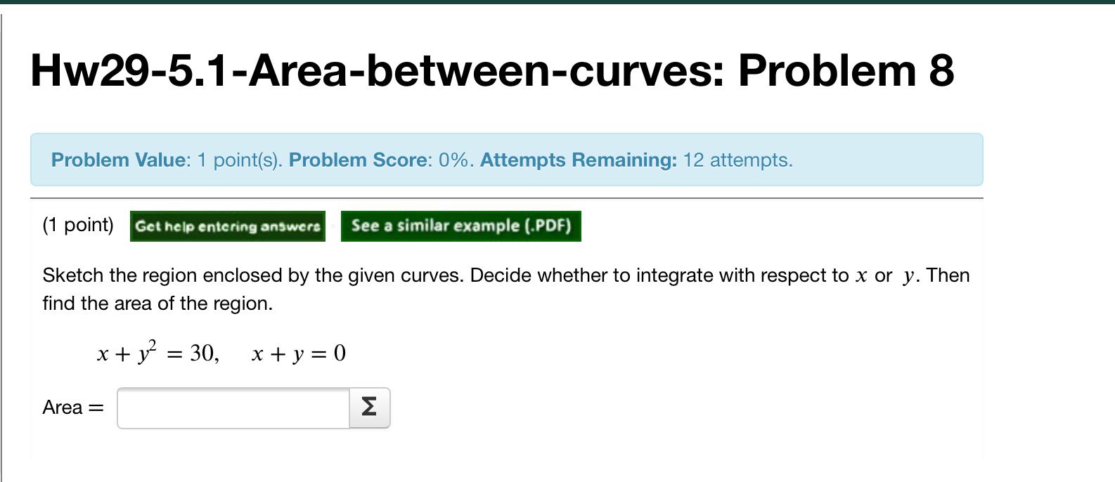 Solved Hw29-5.1-Area-between-curves: Problem 8 Problem | Chegg.com Solved Hw29-5.1-Area-between-curves: Problem 8 Problem | Chegg.com