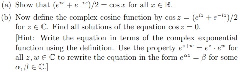 Solved (a) Show that (eix+e−ix)/2=cosx for all x∈R. (b) Now | Chegg.com