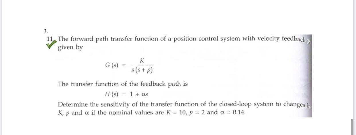Solved 3. 11. The forward path transfer function of a | Chegg.com
