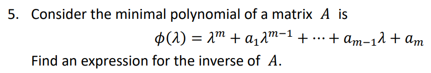 Solved Consider the minimal polynomial of a matrix A is | Chegg.com