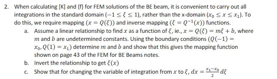 Solved When calculating [K] and {f} for FEM solutions of the | Chegg.com