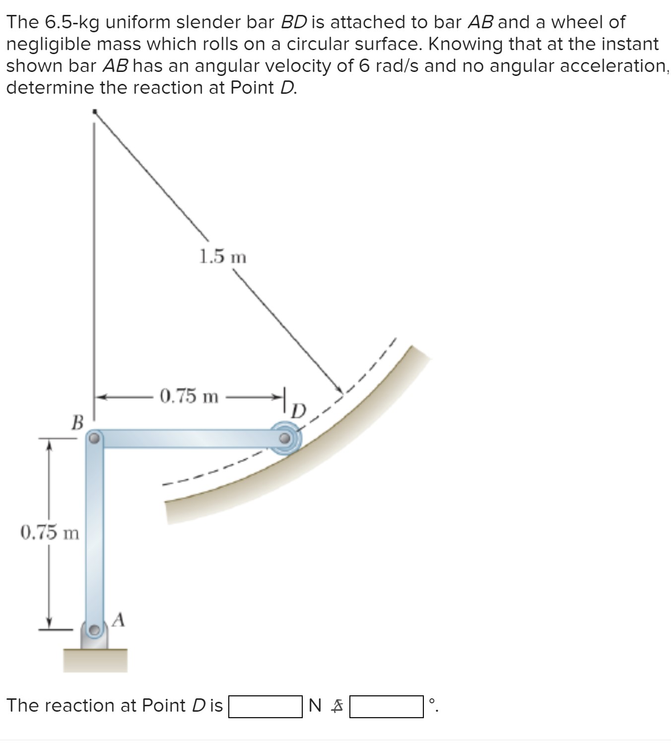 Solved The 6.5−kg uniform slender bar BD is attached to bar | Chegg.com Solved The 6.5−kg uniform slender bar BD is attached to bar | Chegg.com