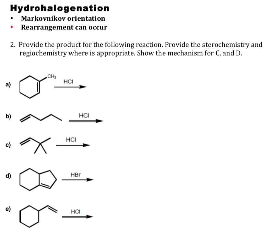 Solved Hydrohalogenation • Markovnikov orientation • | Chegg.com