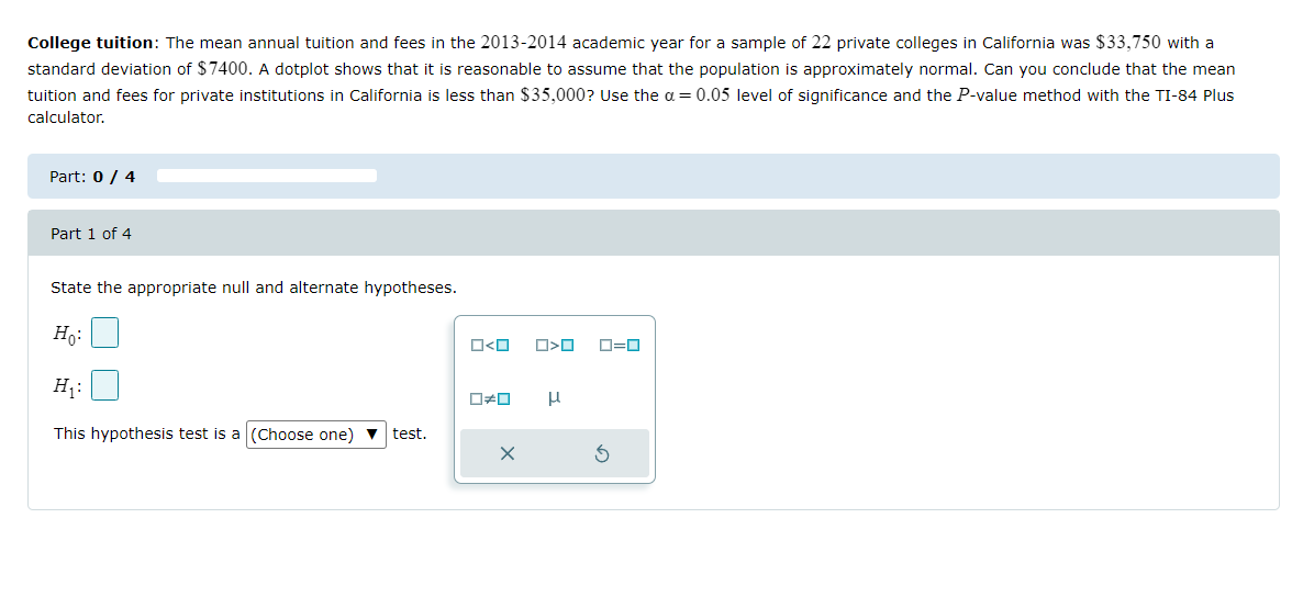 Solved College tuition: The mean annual tuition and fees in | Chegg.com