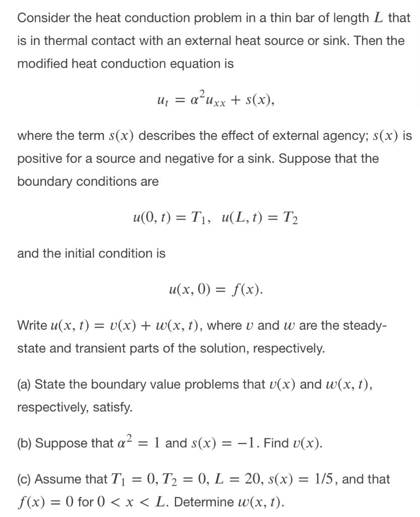 Solved Consider the heat conduction problem in a thin bar of | Chegg.com