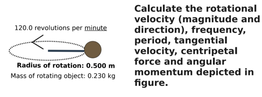 Solved 120.0 revolutions per minute Calculate the rotational | Chegg.com