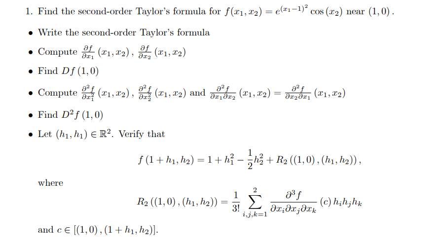 Solved 1. Find the second-order Taylor's formula for f(21, | Chegg.com