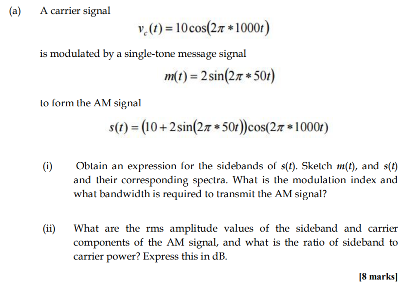 Solved (a) A carrier signal vc(t)=10cos(2π∗1000t) is | Chegg.com