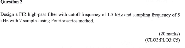 Solved Design a FIR high-pass filter with cutoff frequency | Chegg.com