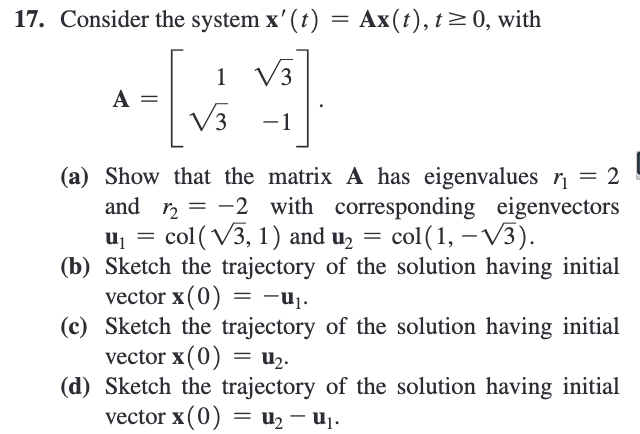 Solved 17. Consider the system x′(t)=Ax(t),t≥0, with | Chegg.com