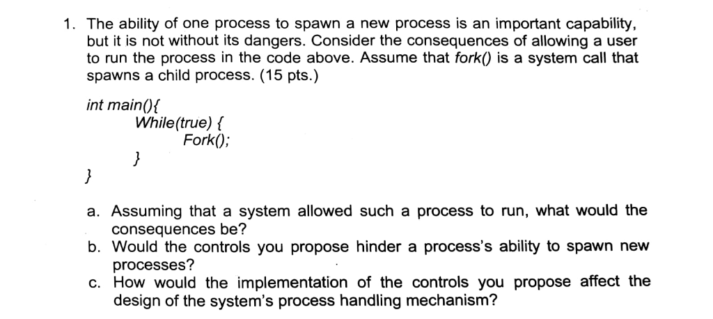 Solved 1. The ability of one process to spawn a new process | Chegg.com