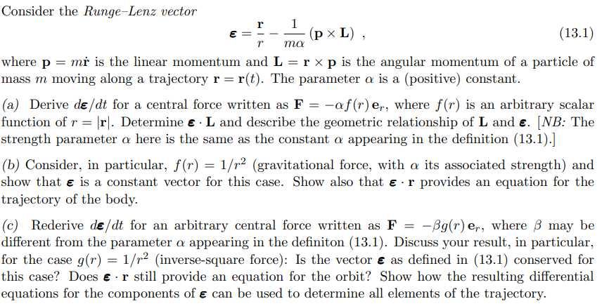 Solved Consider the Runge-Lenz vectorε=rr-1mα(p×L)where | Chegg.com