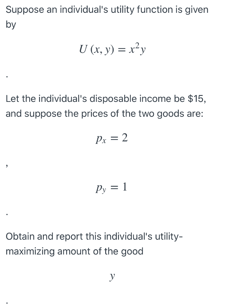 Solved Suppose an individual's utility function is given by | Chegg.com