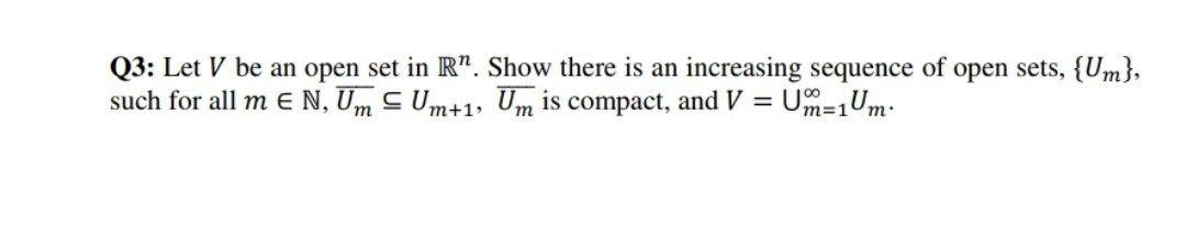 Solved Q3: Let V be an open set in R”. Show there is an | Chegg.com