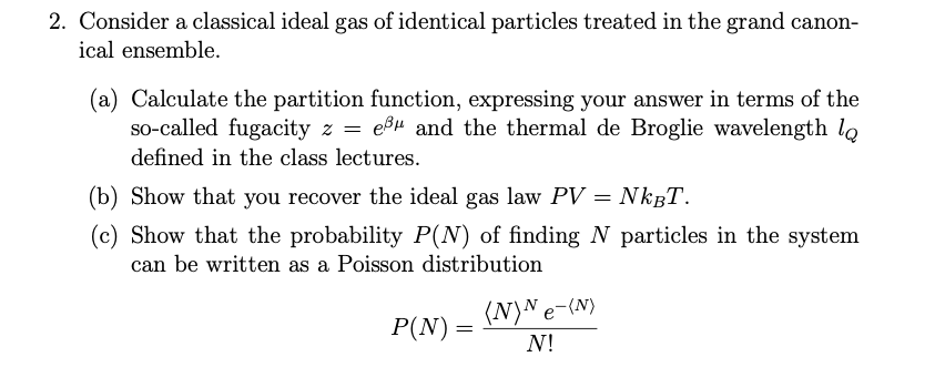 Solved 2. Consider a classical ideal gas of identical | Chegg.com