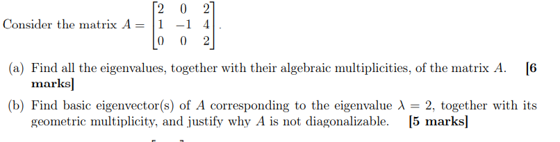 Solved [2 0 27 Consider the matrix A= 1 -1 4 0 0 2 (a) Find | Chegg.com
