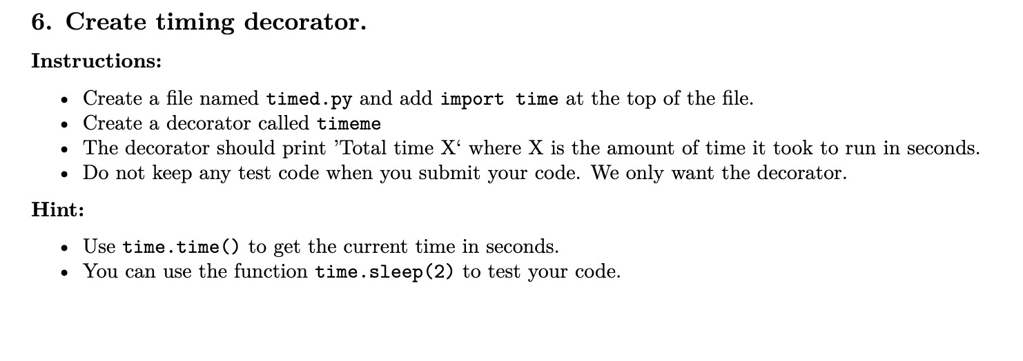 Solved 6. Create timing decorator. Instructions: - Create a | Chegg.com
