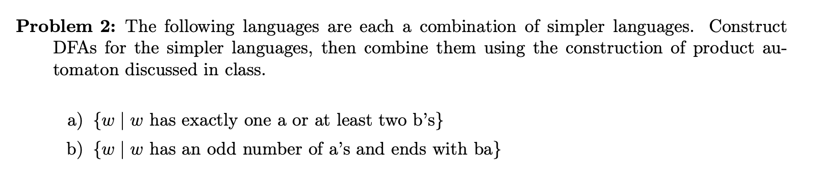 Solved Problem 2: The following languages are each a | Chegg.com