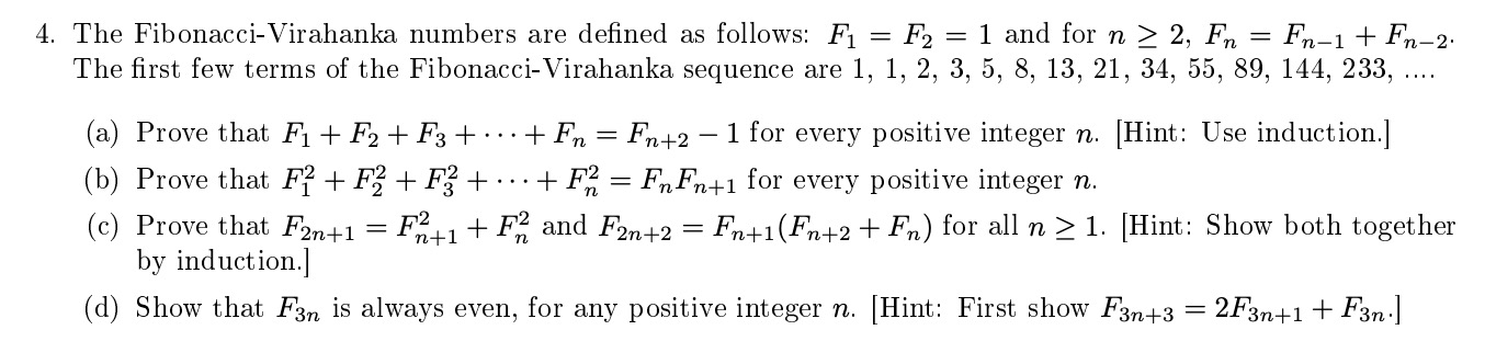Solved The Fibonacci-Virahanka numbers are defined as | Chegg.com
