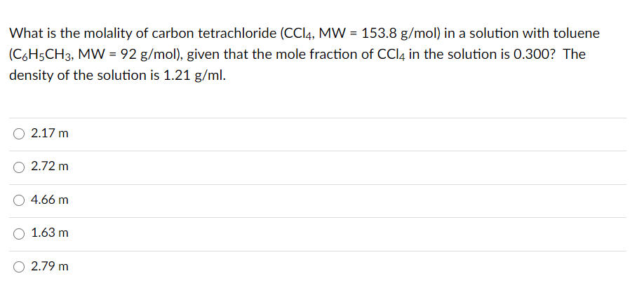 Solved What is the molality of carbon tetrachloride (CCl4, | Chegg.com