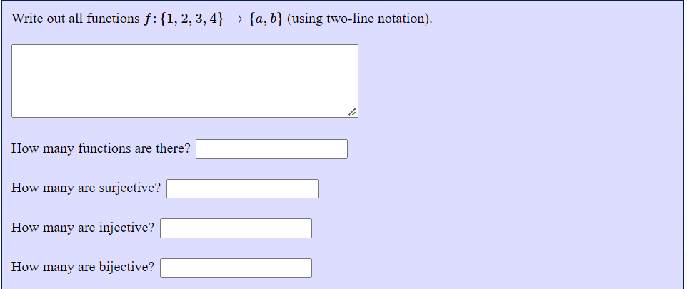Solved Write out all functions f:{1,2,3,4}→{a,b} (using | Chegg.com