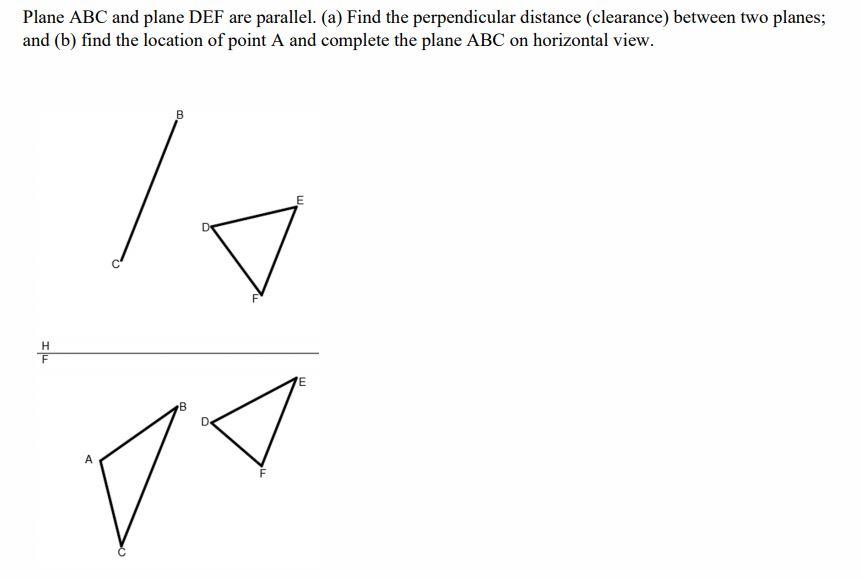 Plane ABC and plane DEF are parallel. (a) Find the | Chegg.com