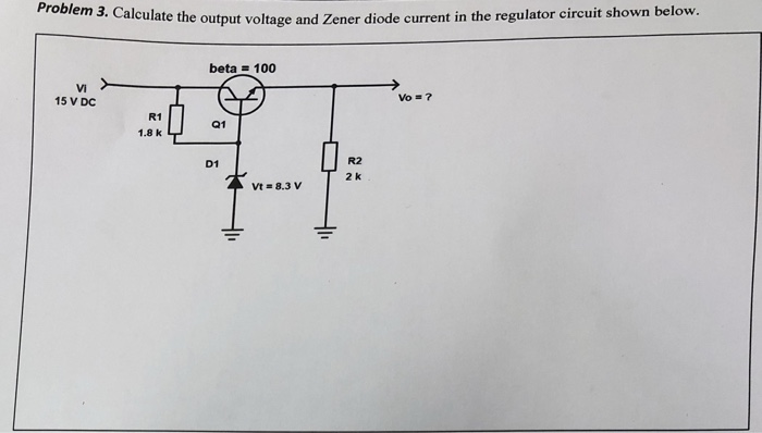 Solved Cate the output voltage and Zener diode current in | Chegg.com